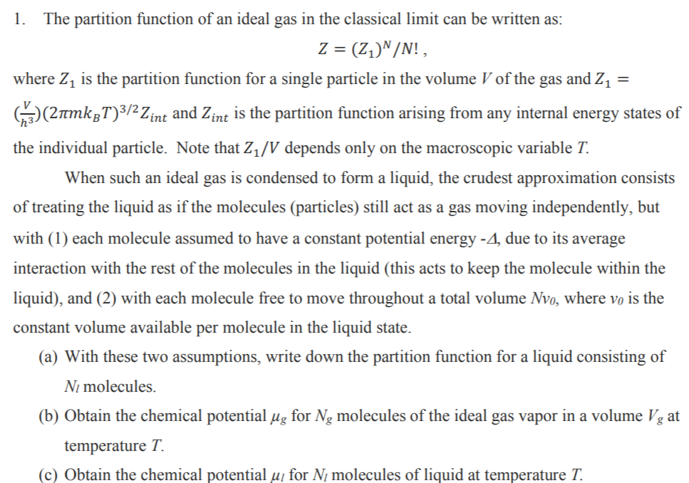 Solved 1. The partition function of an ideal gas in the | Chegg.com