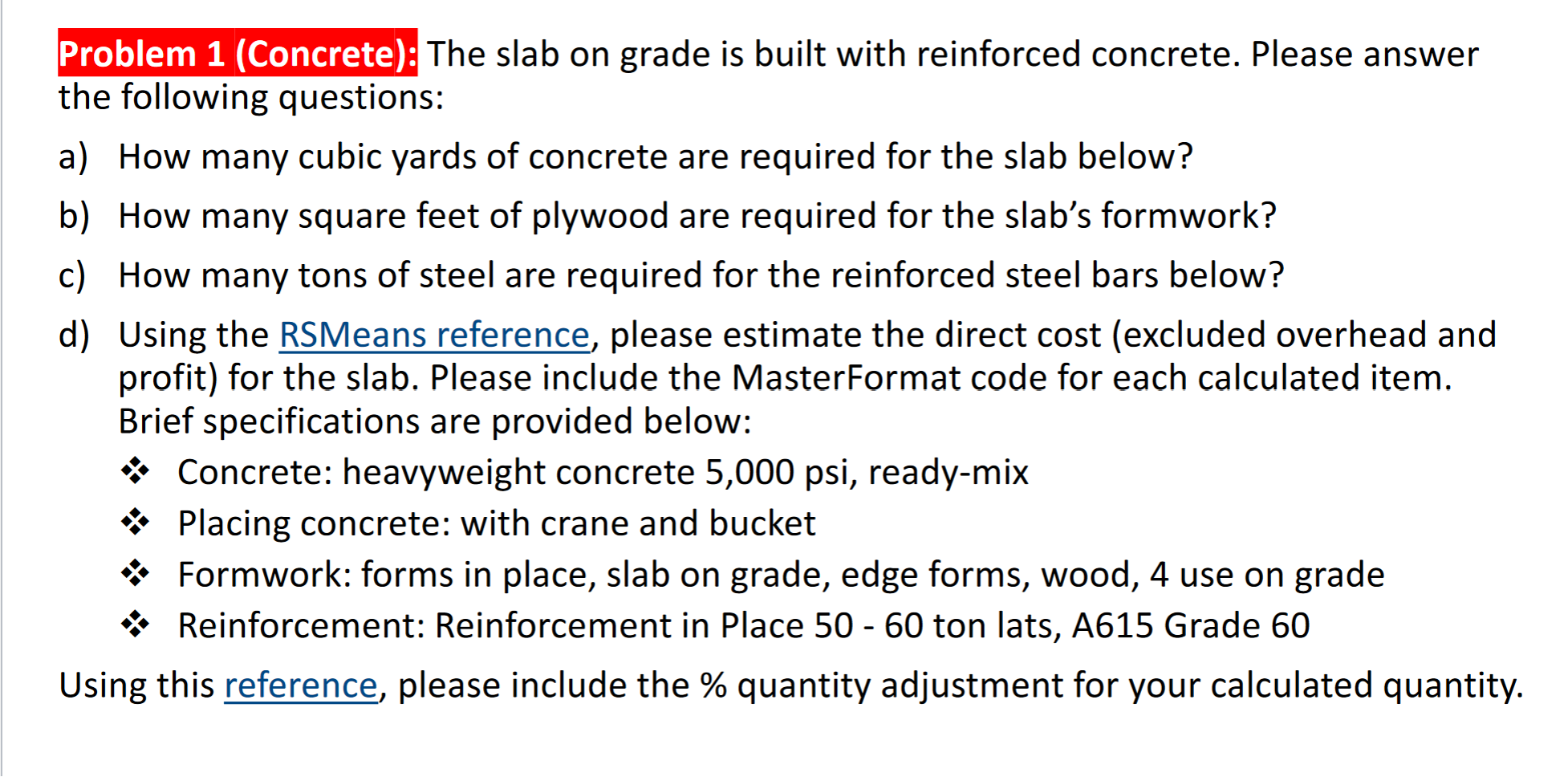 Solved Problem 1 (Concrete): The slab on grade is built with | Chegg.com