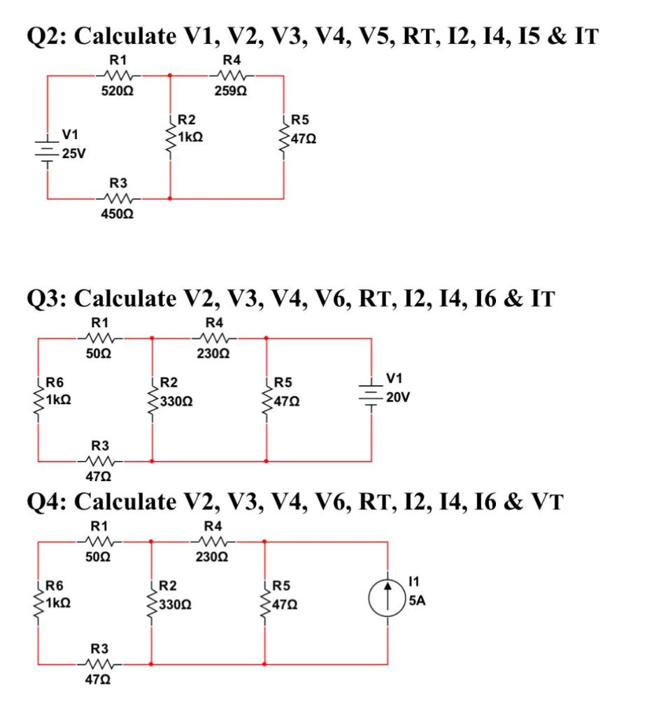 Solved Q2: Calculate V1, V2, V3, V4, V5, RT, I2, I4, I5 \& | Chegg.com