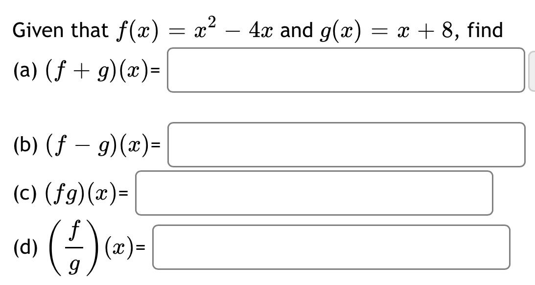 Solved Given that f(x)=x2−4x and g(x)=x+8, find (a) | Chegg.com
