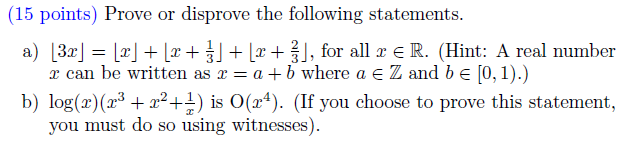 Solved (15 points) Prove or disprove the following | Chegg.com Solved (15 points) Prove or disprove the following | Chegg.com