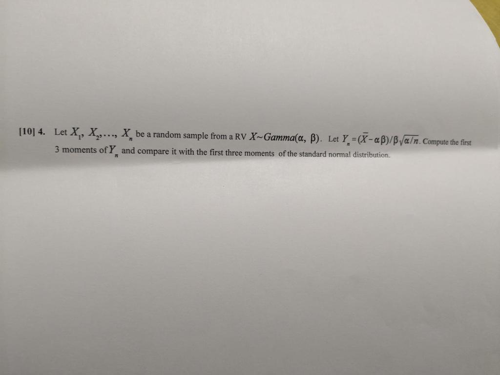 Solved [10] 4. Let X1,X2,…,Xn be a random sample from a RV | Chegg.com