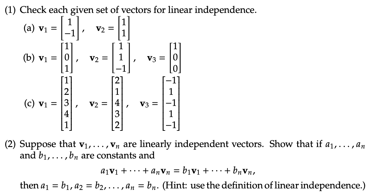 Solved 1) Check each given set of vectors for linear | Chegg.com