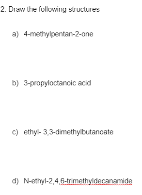 Solved 2. Draw the following structures a) | Chegg.com