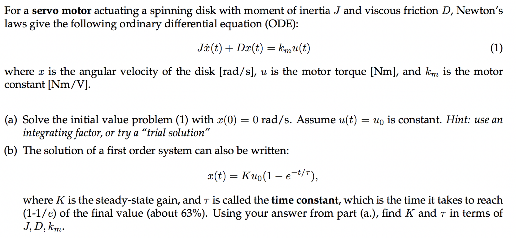 Solved For a servo motor actuating a spinning disk with | Chegg.com