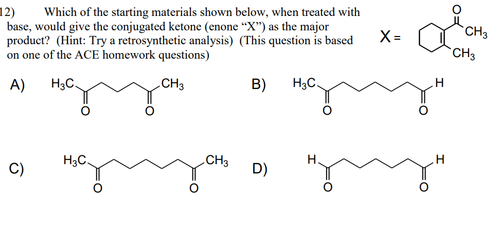 Solved 2) Which of the starting materials shown below, when | Chegg.com