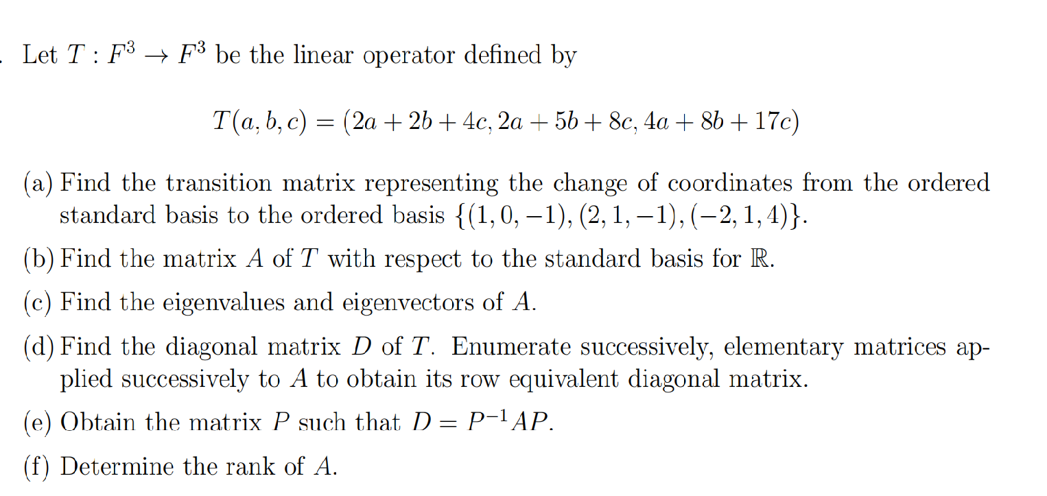 Solved Let T:F3 → F3 be the linear operator defined by . | Chegg.com