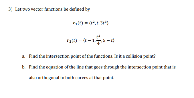 Solved 3 Let Two Vector Functions Be Defined By Ri T