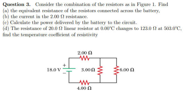 Solved Question 3. Consider the combination of the resistors | Chegg.com