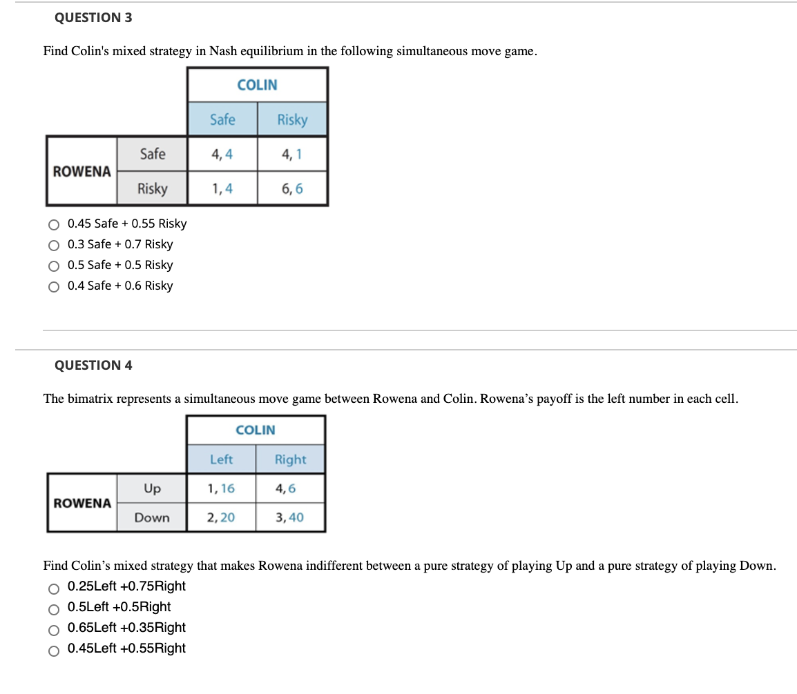Solved QUESTION 3 Find Colin's mixed strategy in Nash | Chegg.com