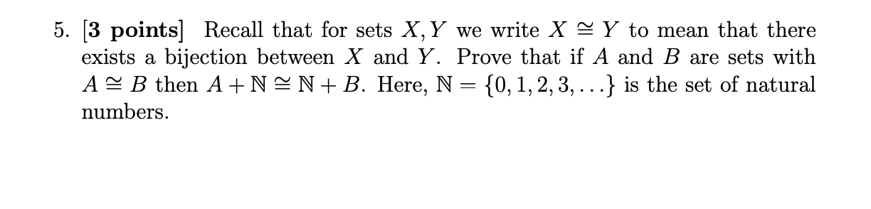 Solved 5. [3 points] Recall that for sets X,Y we write X = Y | Chegg.com