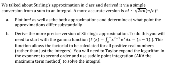 Solved a. We talked about Stirling's approximation in class | Chegg.com