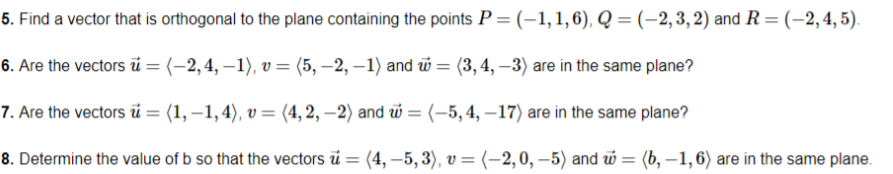 Solved 5. Find a vector that is orthogonal to the plane | Chegg.com