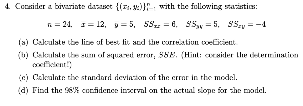 Solved 4. Consider a bivariate dataset {(Li, Yi) }i=1 with | Chegg.com