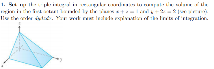Solved 1. Set up the triple integral in rectangular | Chegg.com