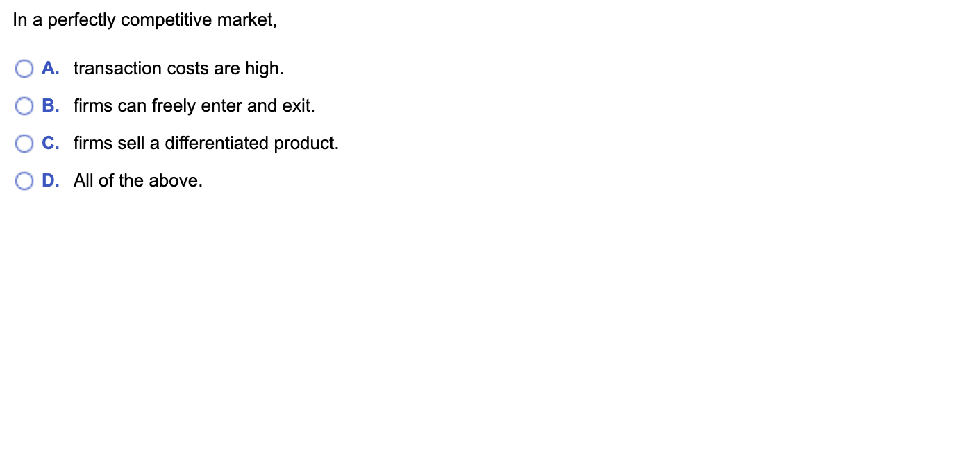 Solved In a perfectly competitive market, A. transaction | Chegg.com