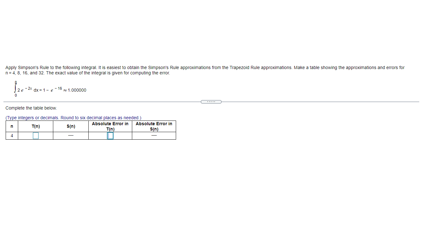 Solved Apply Simpson's Rule to the following integral. It is | Chegg.com