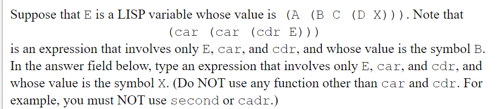 Solved Suppose that E is a LISP variable whose value is (A | Chegg.com