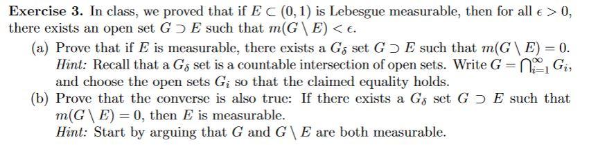 Solved Exercise 3. In class, we proved that if E⊂(0,1) is | Chegg.com