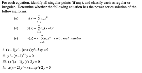 Solved For each equation, identify all singular points (if | Chegg.com