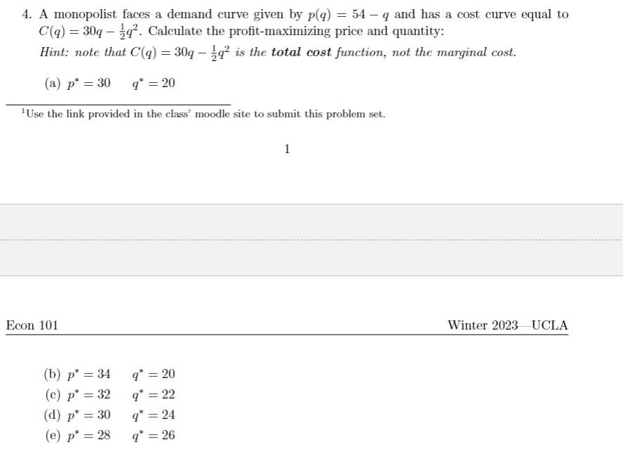Solved 4. A monopolist faces a demand curve given by | Chegg.com