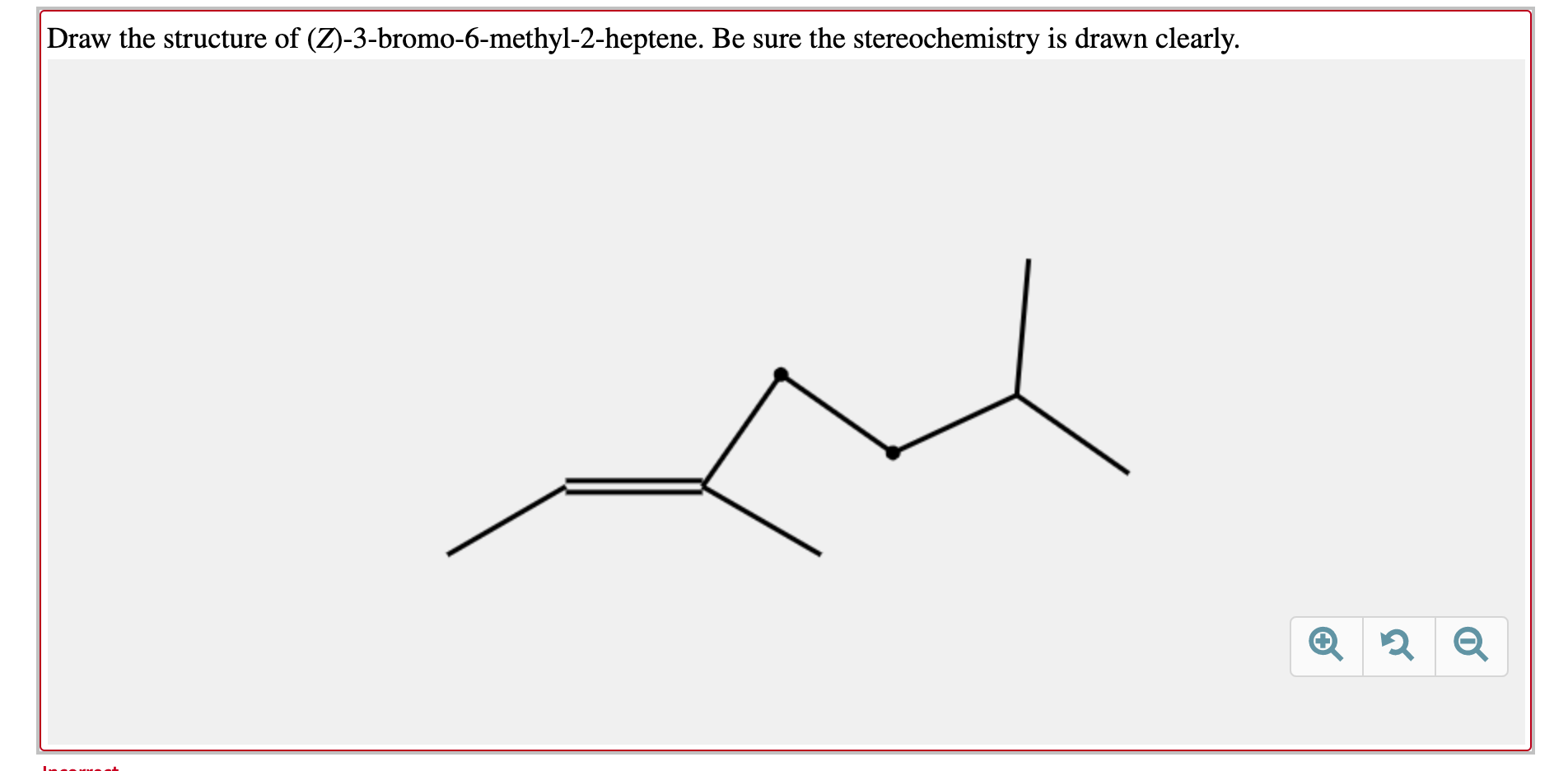 Solved Draw the structure of (Z)-3-bromo-6-methyl-2-heptene. | Chegg.com
