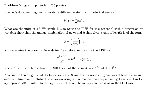Solved Problem 3: Quartic potential. (30 points) Now let's | Chegg.com