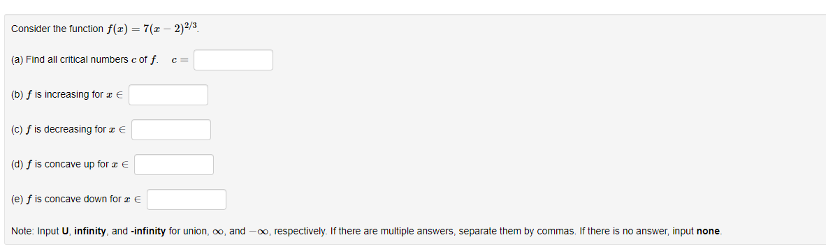 Solved Consider the function f(x)=7(x−2)2/3. (a) Find all | Chegg.com