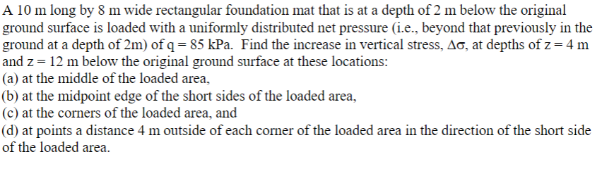 Solved A 10 m long by 8 m wide rectangular foundation mat | Chegg.com
