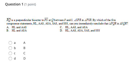 Solved Question 1 (1 point) RO is a perpendicular bisector | Chegg.com