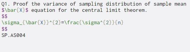 Solved Q1. Proof the variance of sampling distribution of | Chegg.com