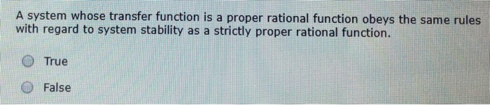 Solved A system whose transfer function is a proper rational | Chegg.com