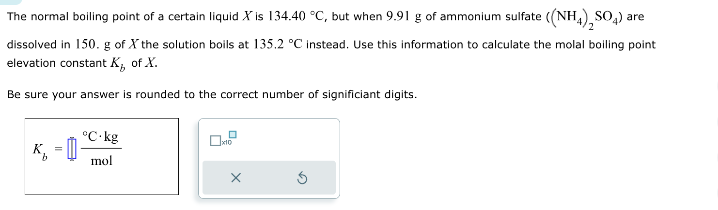 Solved The normal boiling point of a certain liquid X is | Chegg.com