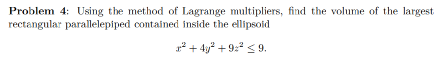 Solved Problem 4: Using the method of Lagrange multipliers, | Chegg.com