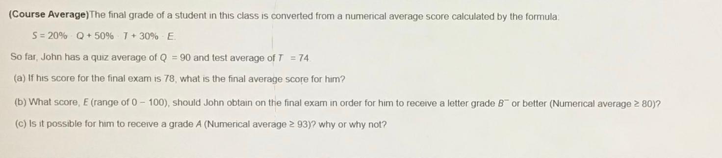 Solved (Course Average)The final grade of a student in this | Chegg.com