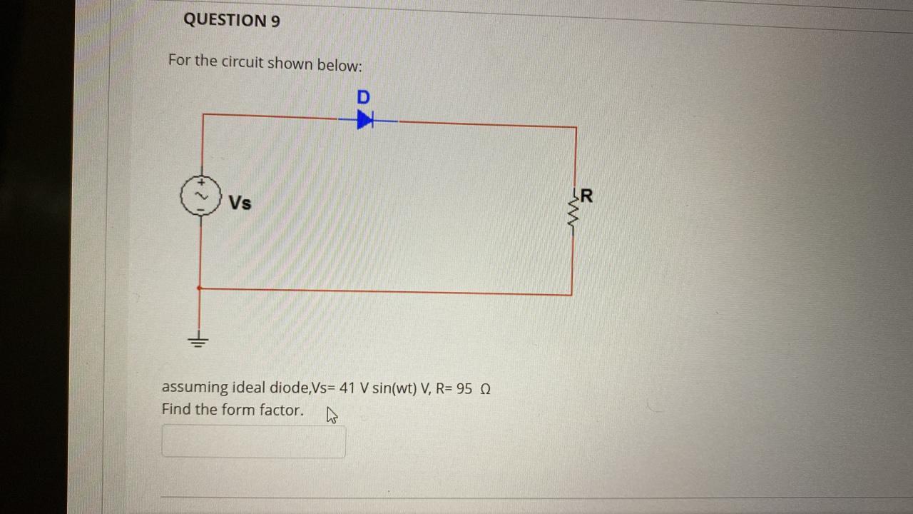 Solved QUESTION 9 For the circuit shown below: D Vs SR | Chegg.com