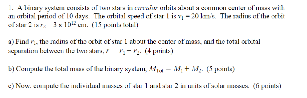 Solved 1. A binary system consists of two stars in circular | Chegg.com
