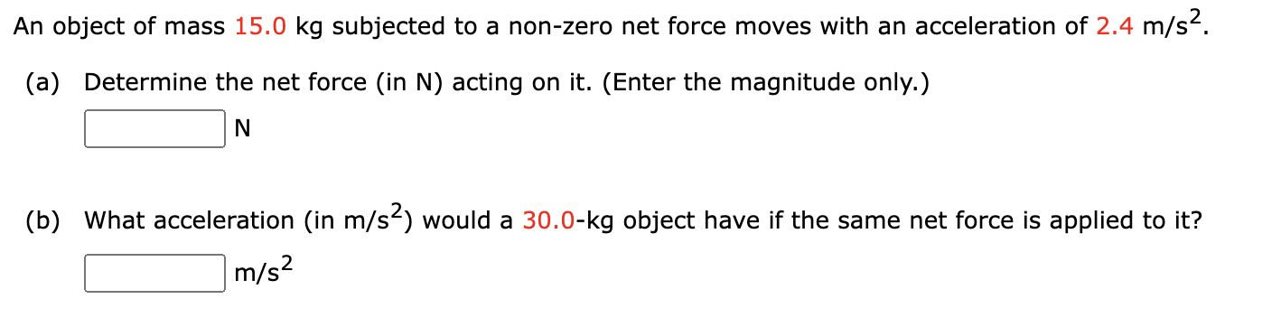Solved An object of mass 15.0 kg subjected to a non-zero net | Chegg.com