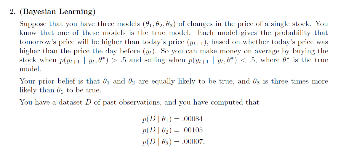 2. (Bayesian Learning) Suppose that you have three | Chegg.com
