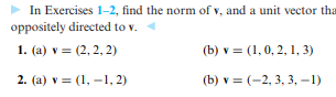 Solved In Exercises 1-2, find the norm of v, and a unit | Chegg.com