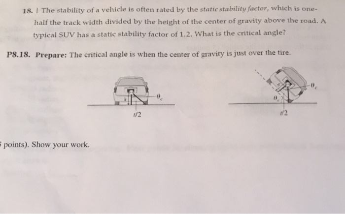 Solved 18. I The stability of a vehicle is often rated by | Chegg.com