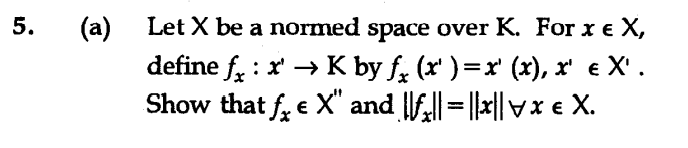 Solved 5. (a) Let X be a normed space over K. For X e X, | Chegg.com