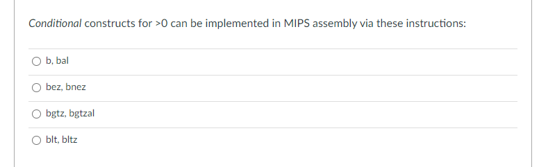 Solved Conditional constructs for > can be implemented in | Chegg.com