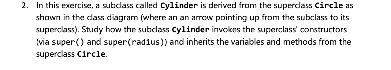 Solved 2. In this exercise, a subclass called Cylinder is | Chegg.com