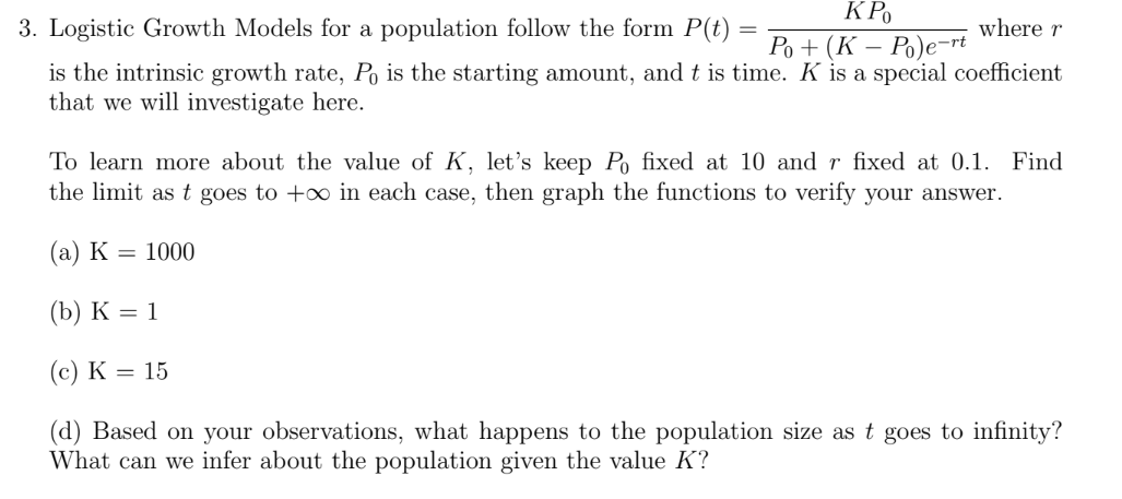Solved 3. Logistic Growth Models for a population follow the | Chegg.com