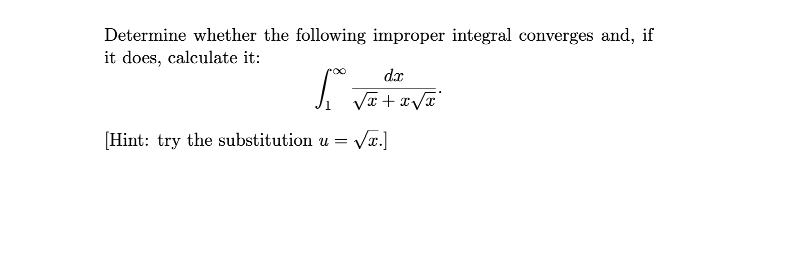 Solved Determine whether the following improper integral | Chegg.com