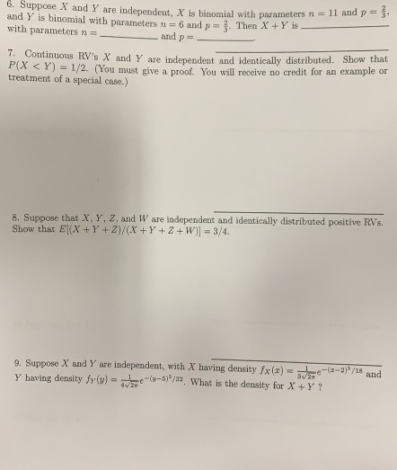 Solved 6. Suppose X and Y are independent, X is binomial | Chegg.com