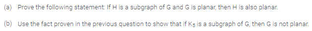 Solved (a) Prove the following statement: If H is a subgraph | Chegg.com