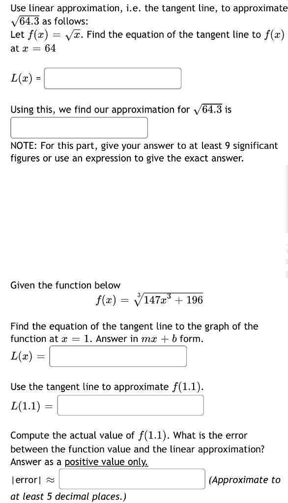 Solved Use linear approximation, i.e. the tangent line, to | Chegg.com