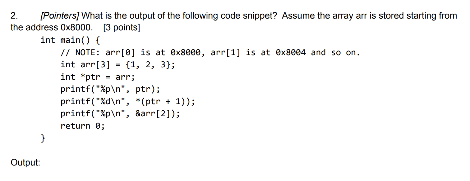 Solved 2. [Pointers] What is the output of the following | Chegg.com